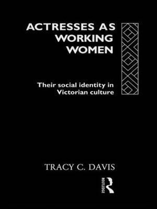 Actresses as Working Women, Tracy C. Davis | 9780415063531 | Boeken ...