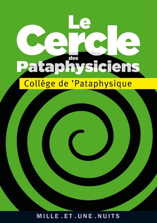 Le Cercle des pataphysiciens (ebook), Collège de ?Pataphysique ...