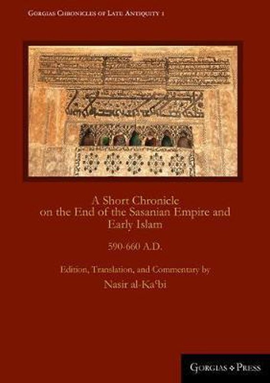 Gorgias Chronicles of Late Antiquity-A Short Chronicle on the End of ...