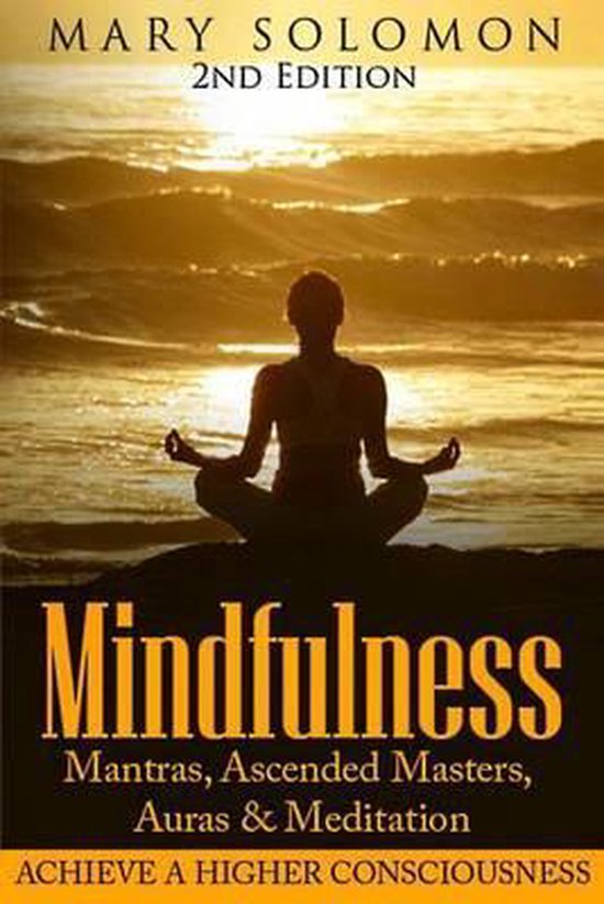 Mindfulness: Mantras, Ascended Masters, Auras and Meditation ...