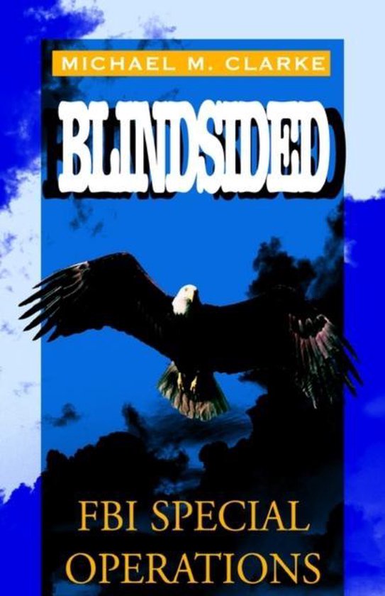 Blindsided | 9781401049225 | Michael M Clarke | Boeken | bol.com