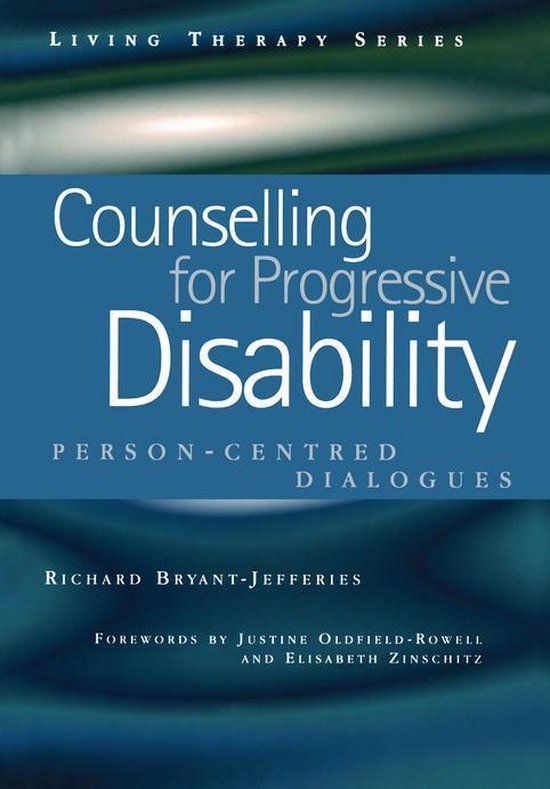 Counselling for Progressive Disability (ebook), Richard Bryant ...