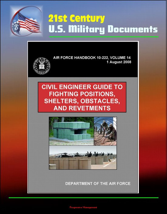21st Century U.S. Military Documents: Civil Engineer Guide to Fighting Positions,... | bol.com