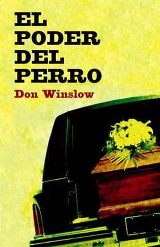 El Poder del Perro, Don Wilson | 9780307393289 | Boeken | bol