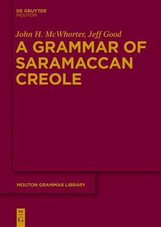 A Grammar of Saramaccan Creole | 9783110276435 | John Mcwhorter ...