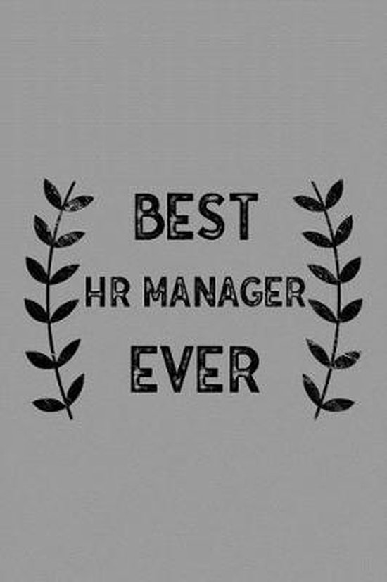 Best HR Manager Ever, Hr Manager Publishing | 9781796759037 | Boeken ...