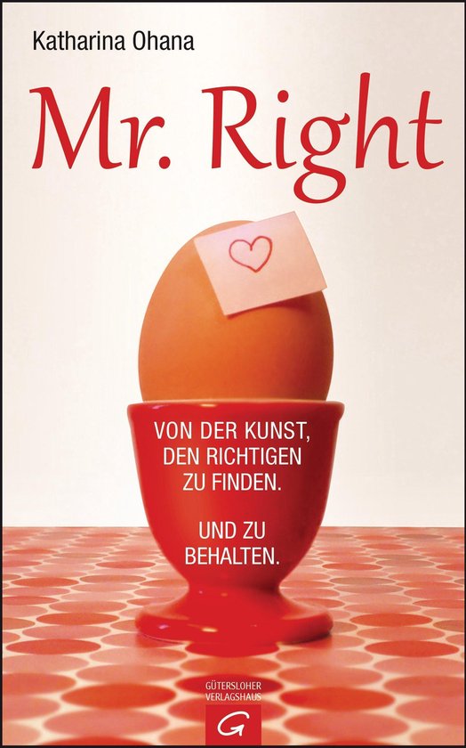 Mr. Right (ebook), Katharina Ohana | 9783641110543 | Boeken | bol.com