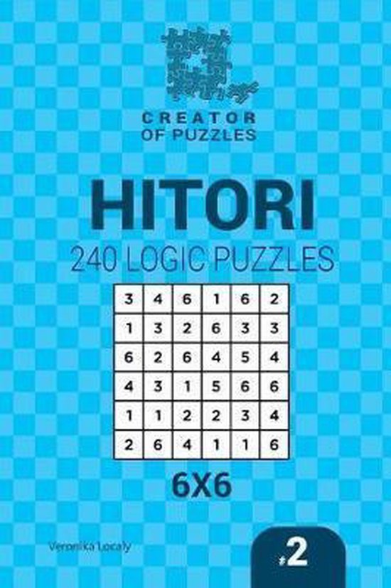 Creator of Puzzles - Hitori- Creator of puzzles - Hitori 240 Logic ...