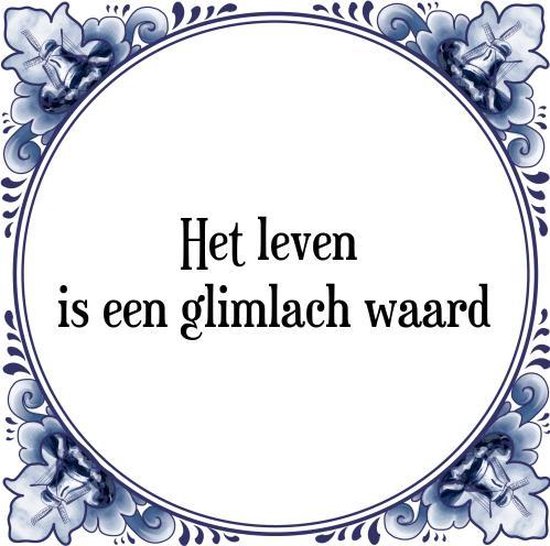 Tegeltje met Spreuk (Tegeltjeswijsheid): Het leven is een glimlach waard + Kado... | bol