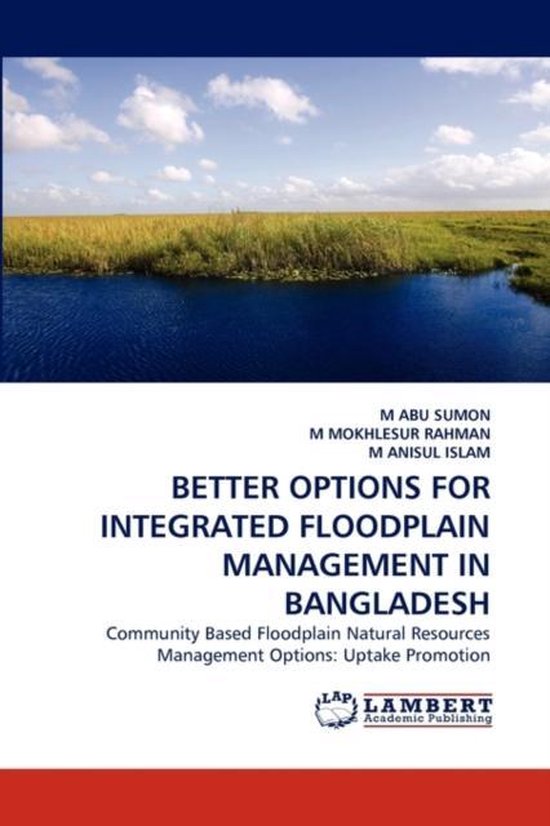 Better Options for Integrated Floodplain Management in Bangladesh ...