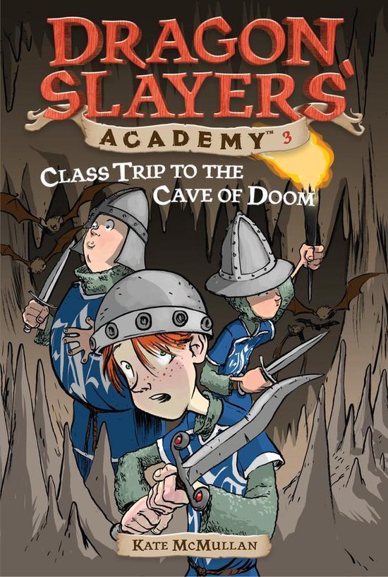 Dragon Slayers' Academy 3 - Class Trip to the Cave of Doom #3 (ebook ...