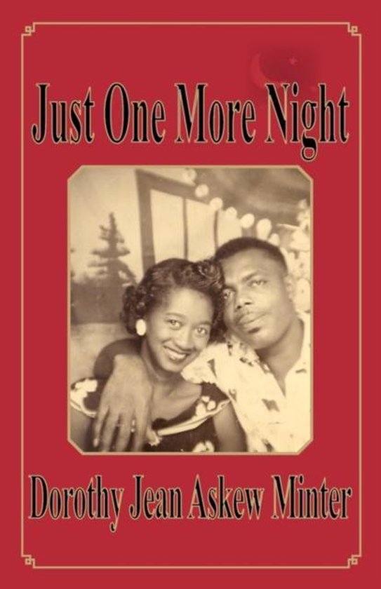Just One More Night, Dorothy Jean Askew Minter | 9780984462810 | Boeken ...