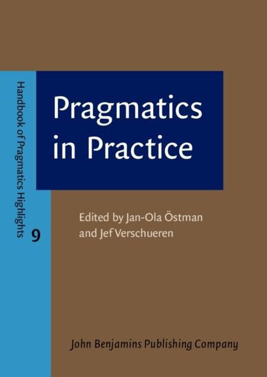Pragmatics in Practice | 9789027207869 | Jan-Ola ÖStman | Boeken | bol.com