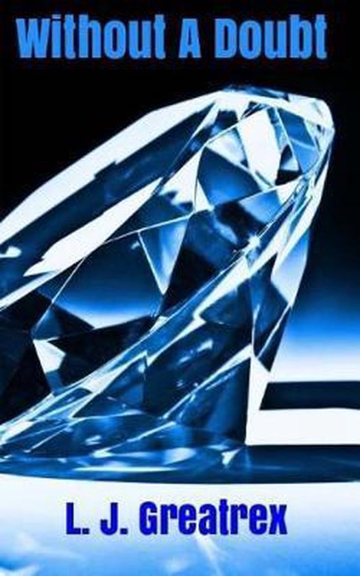 Without a Doubt, L J Greatrex | 9781546712992 | Boeken | bol.com