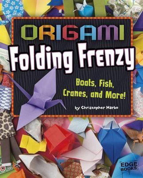 Origami Folding Frenzy, Christopher Harbo | 9781491420218 | Boeken | bol