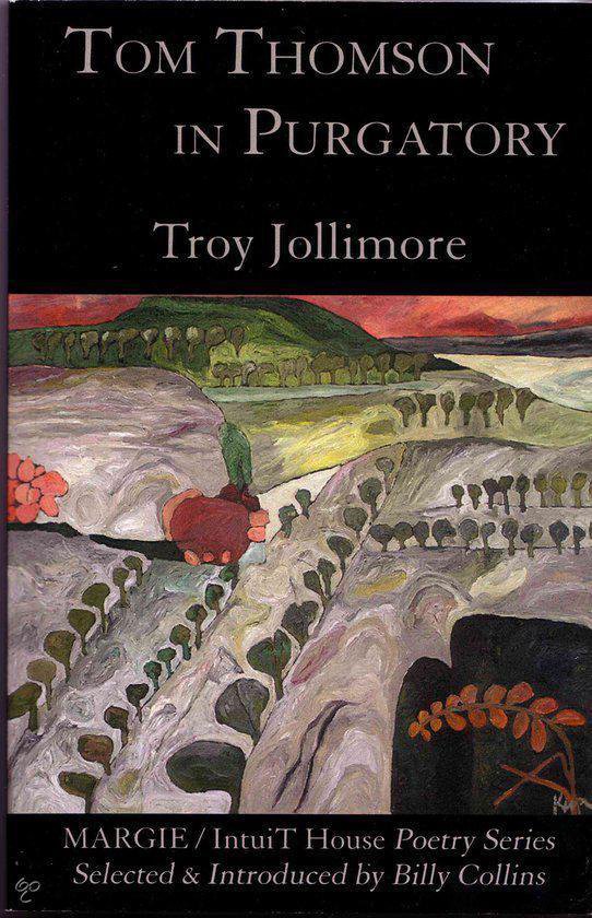 Tom Thomson In Purgatory | 9780971904057 | Troy Jollimore | Boeken ...