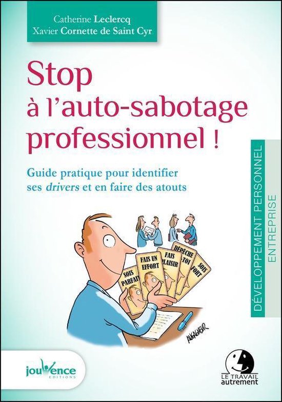 Stop à l'auto-sabotage professionnel ! (ebook), Xavier Cornette de ...