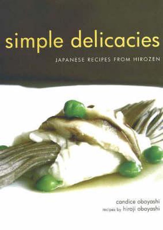 Simple Delicacies, Candice Obayashi | 9781932296082 | Boeken | bol.com