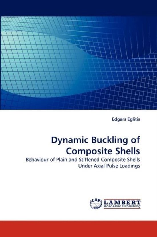 Dynamic Buckling of Composite Shells | 9783844313161 | Edgars Eglitis ...