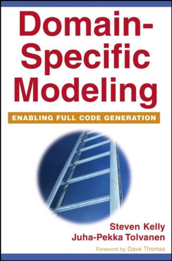 Domain-Specific Modeling | 9780470036662 | Steven Kelly | Boeken | bol.com
