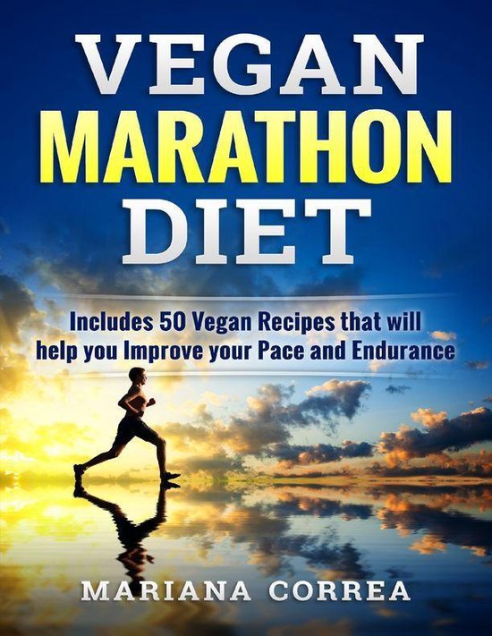 Vegan Marathon Diet (ebook), Mariana Correa | 9781329646971 | Boeken | bol