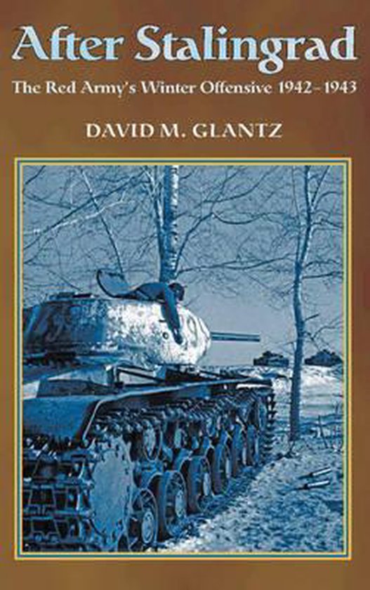 After Stalingrad | 9781907677052 | David M. Glantz | Boeken | bol.com