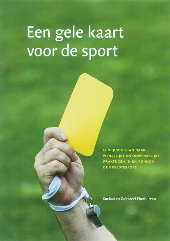 Een Gele Kaart Voor De Sport | 9789037703078 | A. Tiessen-Raaphorst ...