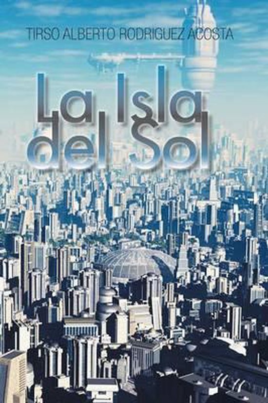 La Isla del Sol, Tirso Alberto Rodrigez | 9781463382209 | Boeken | bol