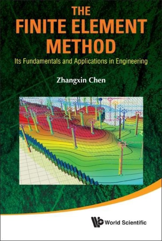 Finite Element Method | 9789814350570 | John Zhangxin Chen | Boeken | bol