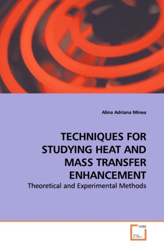 Techniques for Studying Heat and Mass Transfer Enhancement ...