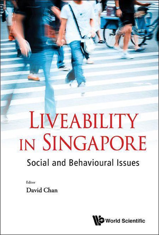 Liveability In Singapore: Social And Behavioural Issues (ebook), David ...