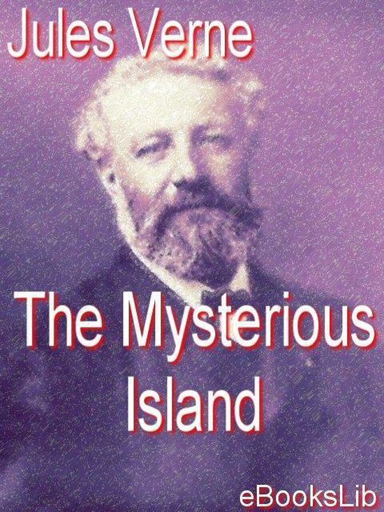 The Mysterious Island (ebook), Jules Verne | 9781412139700 | Boeken ...