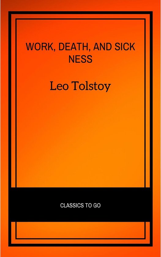 Work Death And Sickness Ebook Leo Tolstoy 9782291008132 Boeken
