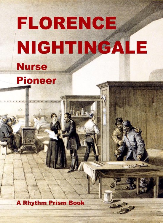 Florence Nightingale: Nurse Pioneer (ebook), Rhythm Prism ...