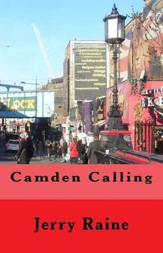 Camden Calling, Jerry Raine | 9781508474258 | Boeken | bol