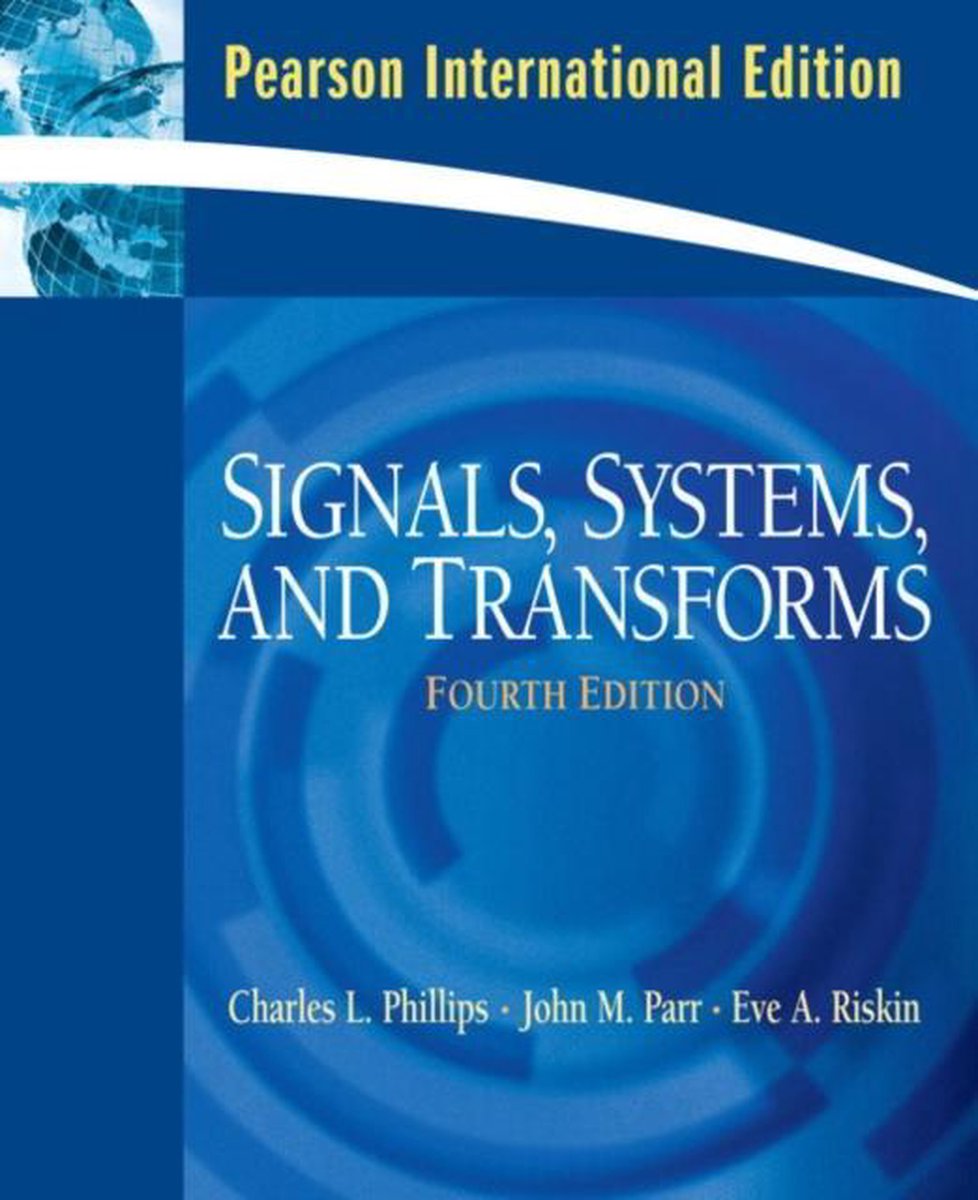 Signals, Systems, and Transforms | 9780132067423 | Charles L. Phillips | Boeken | bol