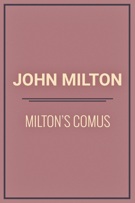 Milton's Comus (ebook), Professor John Milton | 1230000798181 | Boeken ...
