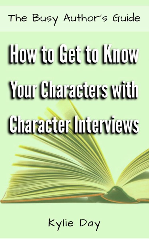 How to Get to Know Your Characters with Character Interviews (ebook ...