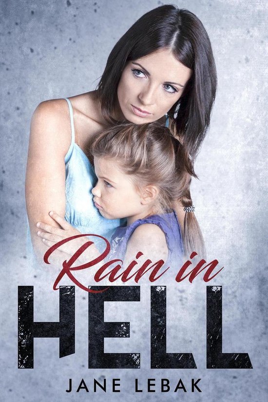 Rain in Hell (ebook), Jane Lebak | 9781942133285 | Boeken | bol.com
