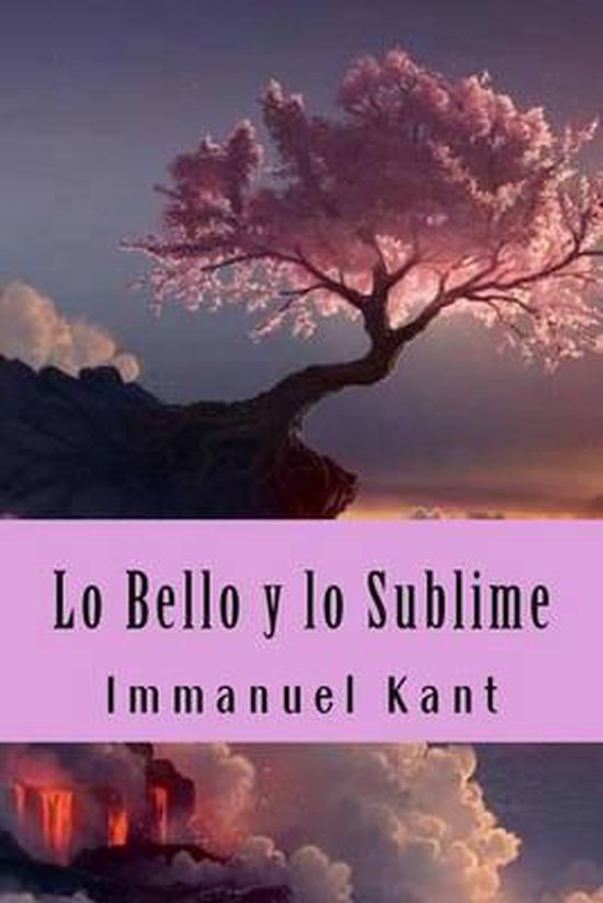 Lo Bello y Lo Sublime | 9781534697324 | Immanuel Kant | Boeken | bol.com