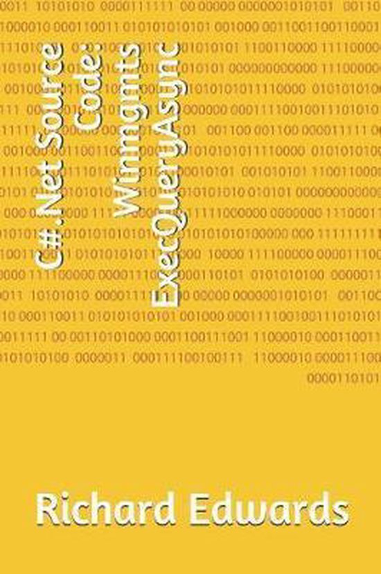 C#.Net Source Code | 9781730807022 | Richard Edwards | Boeken | bol.com