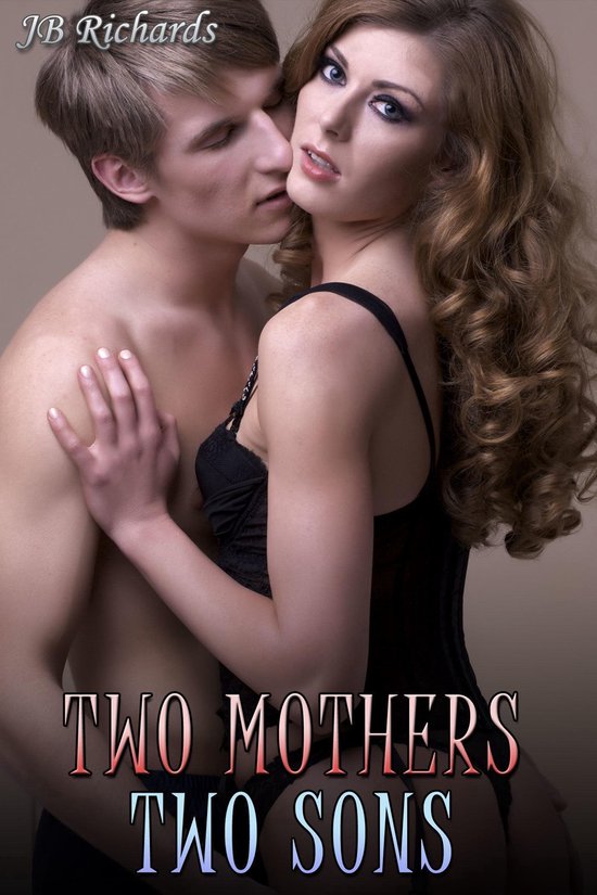 Two Mothers Two Sons (Pseudo Incest Taboo Group Sex) (ebook), Jb ... Two Mothers Two Sons (Pseudo Incest Taboo Group Sex) (ebook), Jb ...