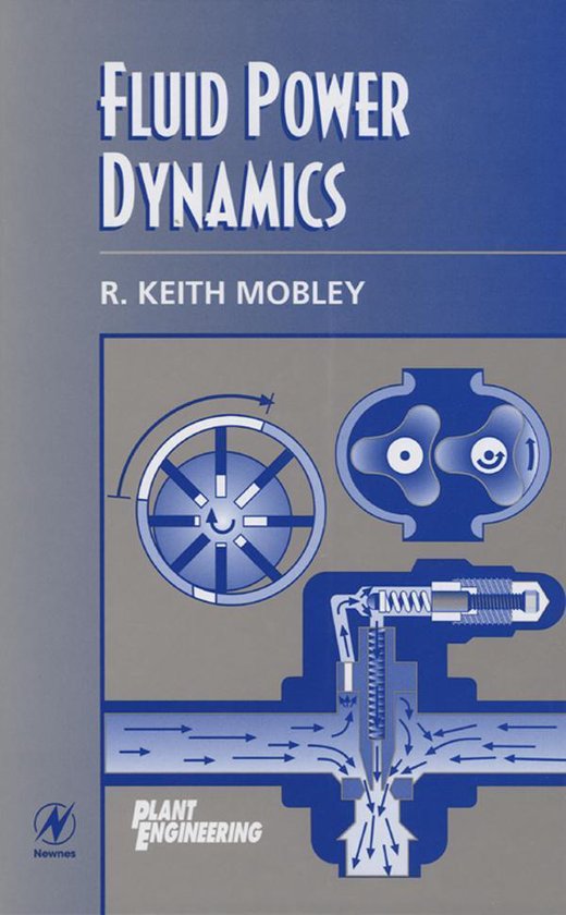 Fluid Power Dynamics (ebook), R. Keith Mobley | 9780080506623 | Boeken ...