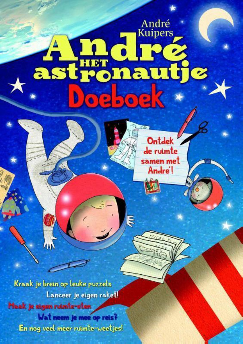 Andre het Astronautje doeboek, André Kuipers | 9789030503002 | Boeken ...