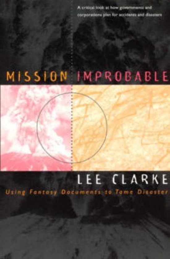 Mission Improbable | 9780226109428 | Lee Clarke | Boeken | bol