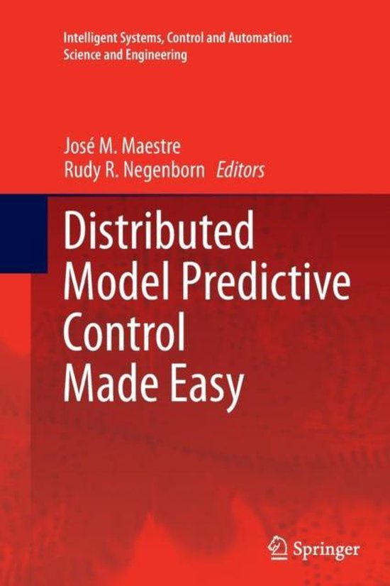 Distributed Model Predictive Control Made Easy | 9789402407143 | Boeken | bol.com