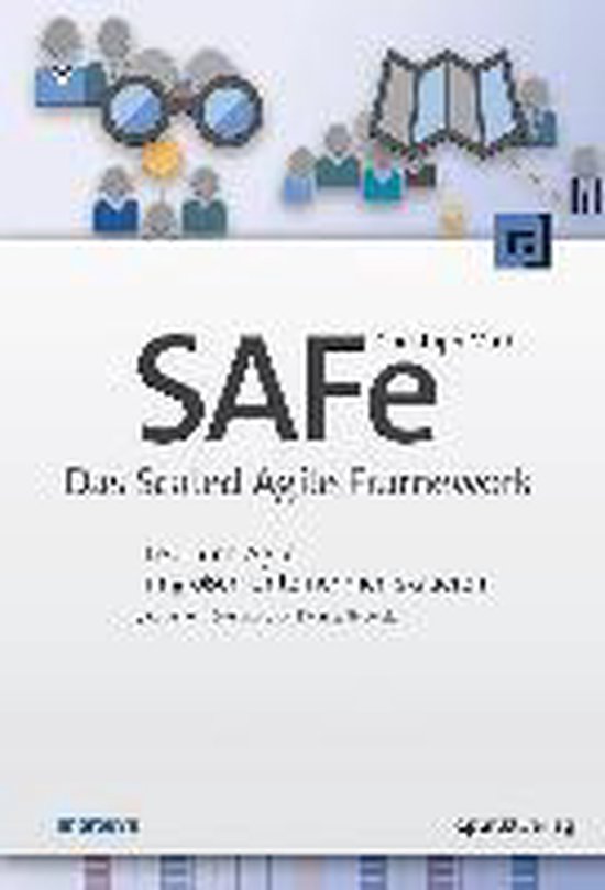 SAFe - Das Scaled Agile Framework, Christoph Mathis | 9783864902284 ...