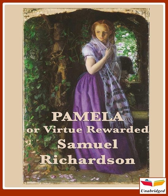 Pamela, or Virtue Rewarded (ebook), Samuel Richardson | 1230002648613 ...