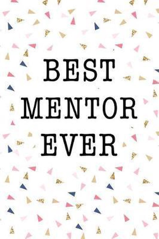 Best Mentor Ever, Enrobed Confetti Journals | 9781791324902 | Boeken ...
