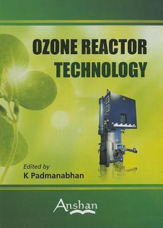 Ozone Reactor Technology | 9781848290808 | K Padmanabhan | Boeken | bol
